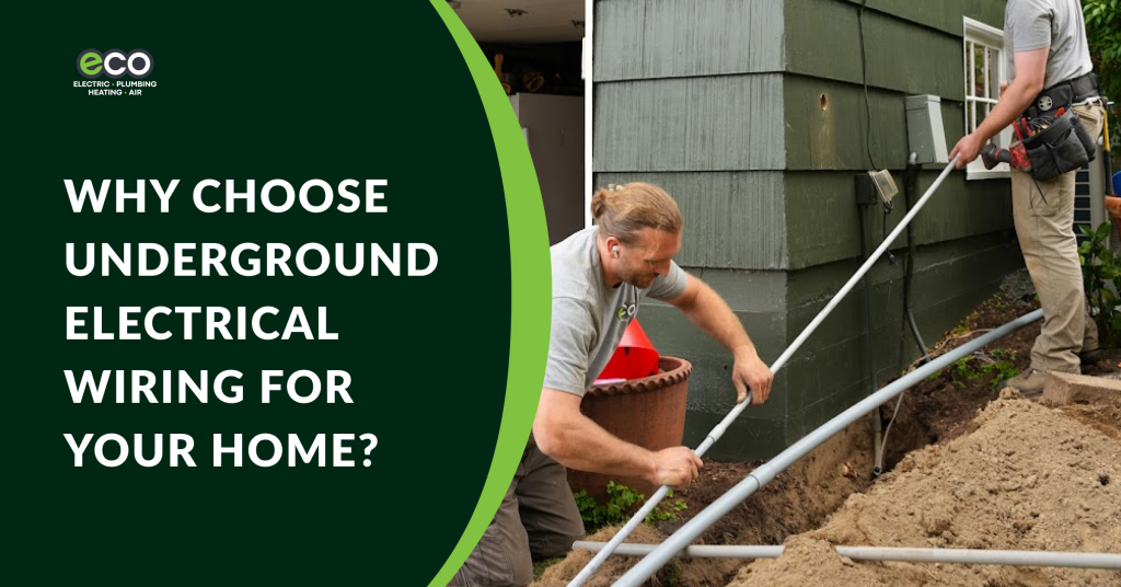 Why Choose Underground Wiring | Eco Electric & Plumbing